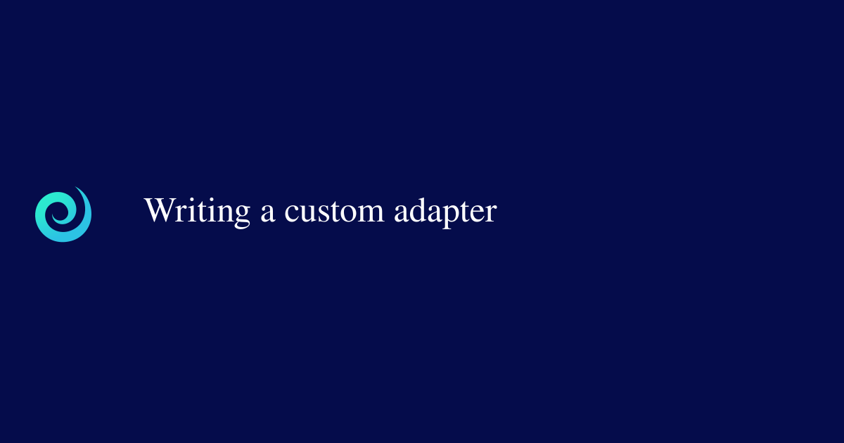 Building Your Application / Deploying / Writing A Custom Adapter | Brisa Building Your Application / Deploying / Writing A Custom Adapter | Brisa