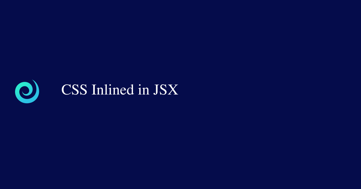 Building Your Application / Styling / Css Inlined In Jsx | Brisa